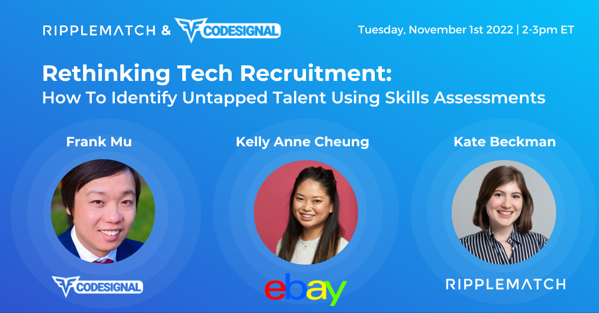 RippleMatch & CodeSignal - Rethinking Tech Recruitment: How to Identify Untapped Talent Using ...